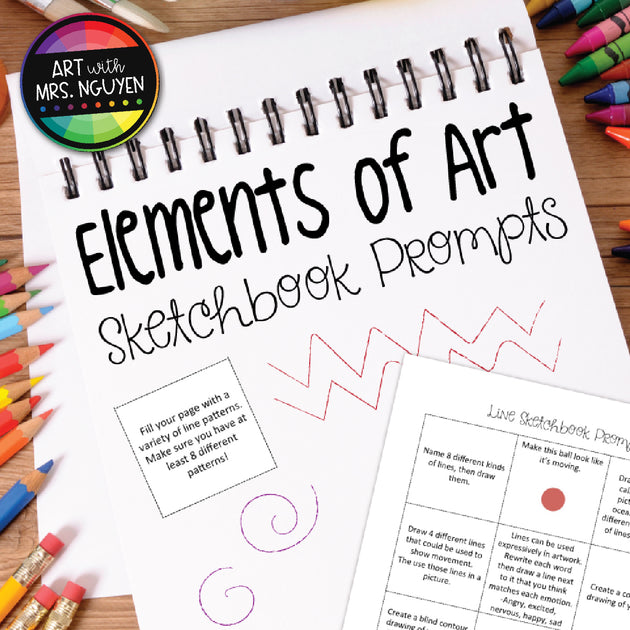 Elements of Art Sketchbook Prompts: Bellwork, Early Finishers, Assessm ...