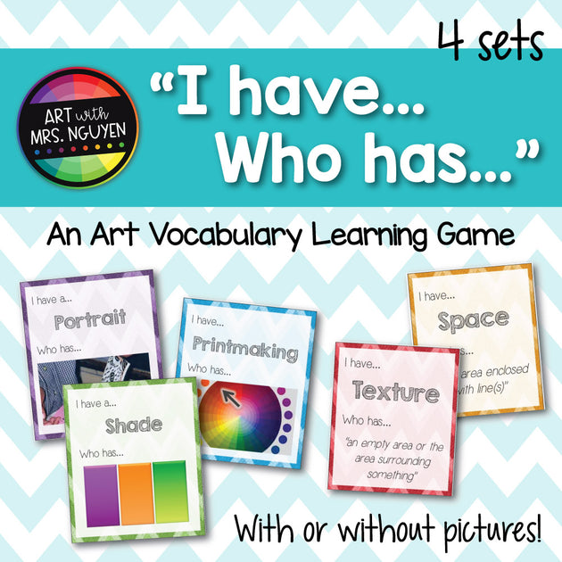 I have... Who has... (Elementary Art Learning Games) – Art with Mrs. Nguyen