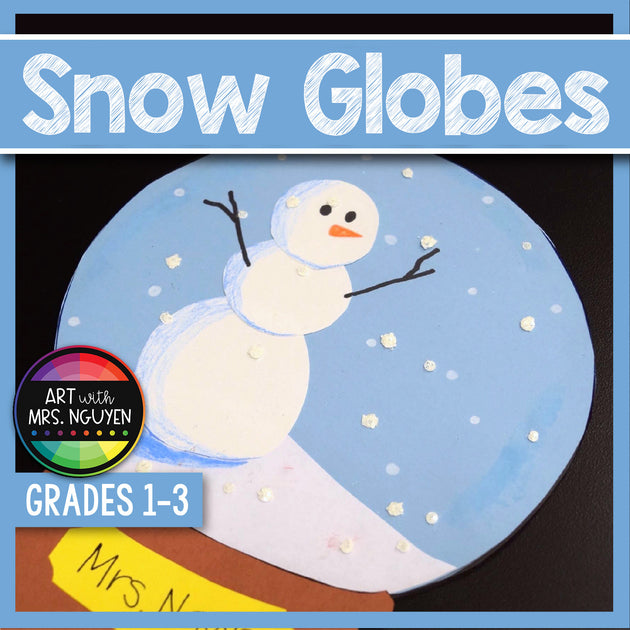 Art Lesson: Snow Globe Collage – Art with Mrs. Nguyen